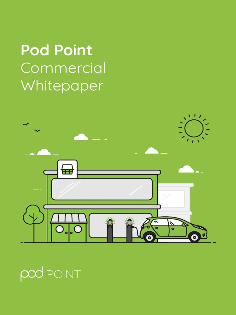 Pod Point: Commercial Whitepaper | PDF | Electric Vehicle | Pricing