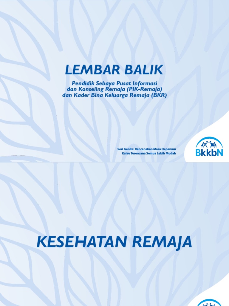Lembar Balik: Pendidik Sebaya Pusat Informasi Dan Konseling Remaja (PIK-Remaja) Dan Kader Bina ...