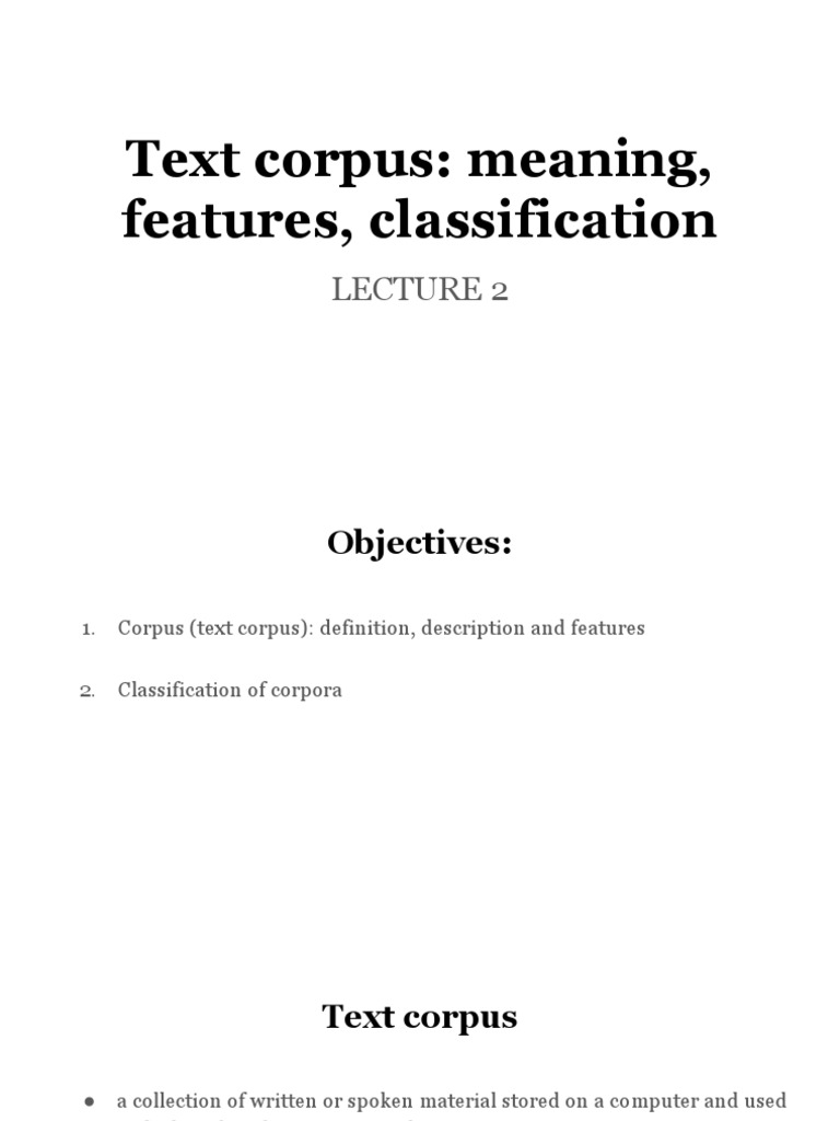 Classifying and Analyzing Corpora: An Overview of Text Corpus Features ...