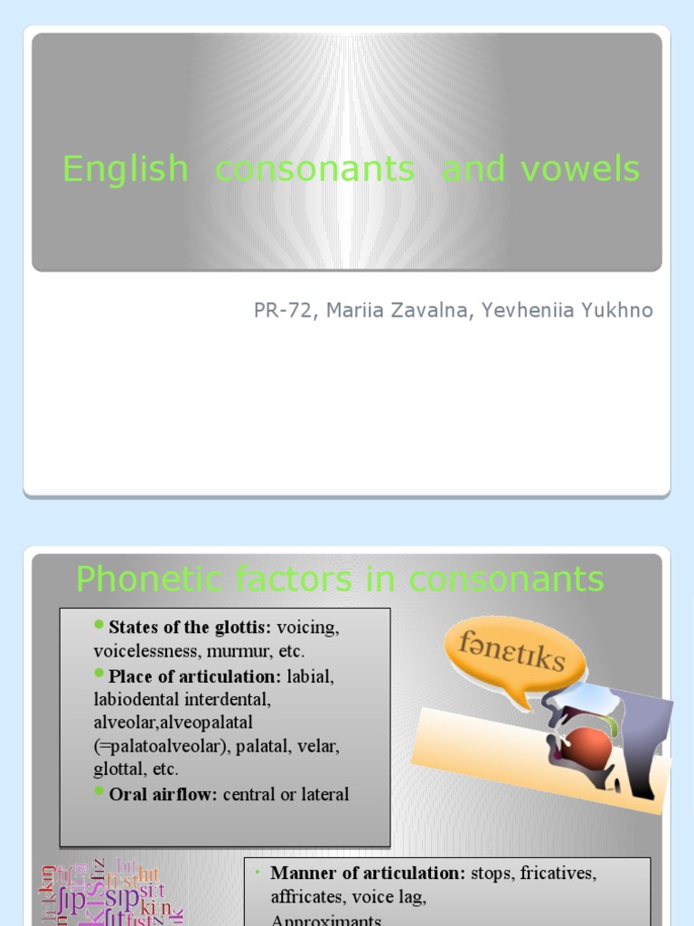 An Overview of English Consonants and Vowels: Their Phonetic Factors ...