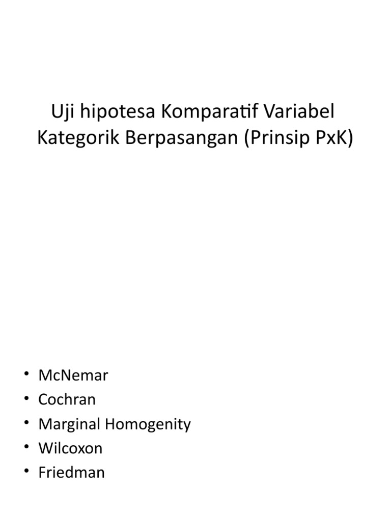 Uji Hipotesa Komparatif Variabel Kategorik Berpasangan (Prinsip PXK) | PDF