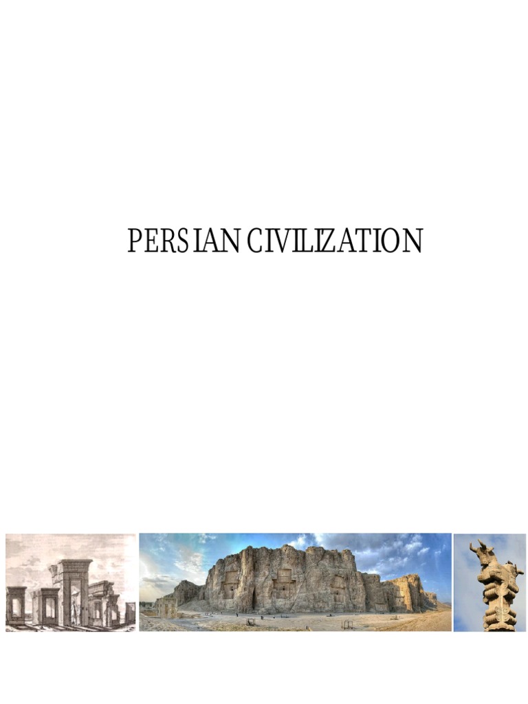 The Architectural Achievements of the Persian Empire: A Summary of the ...
