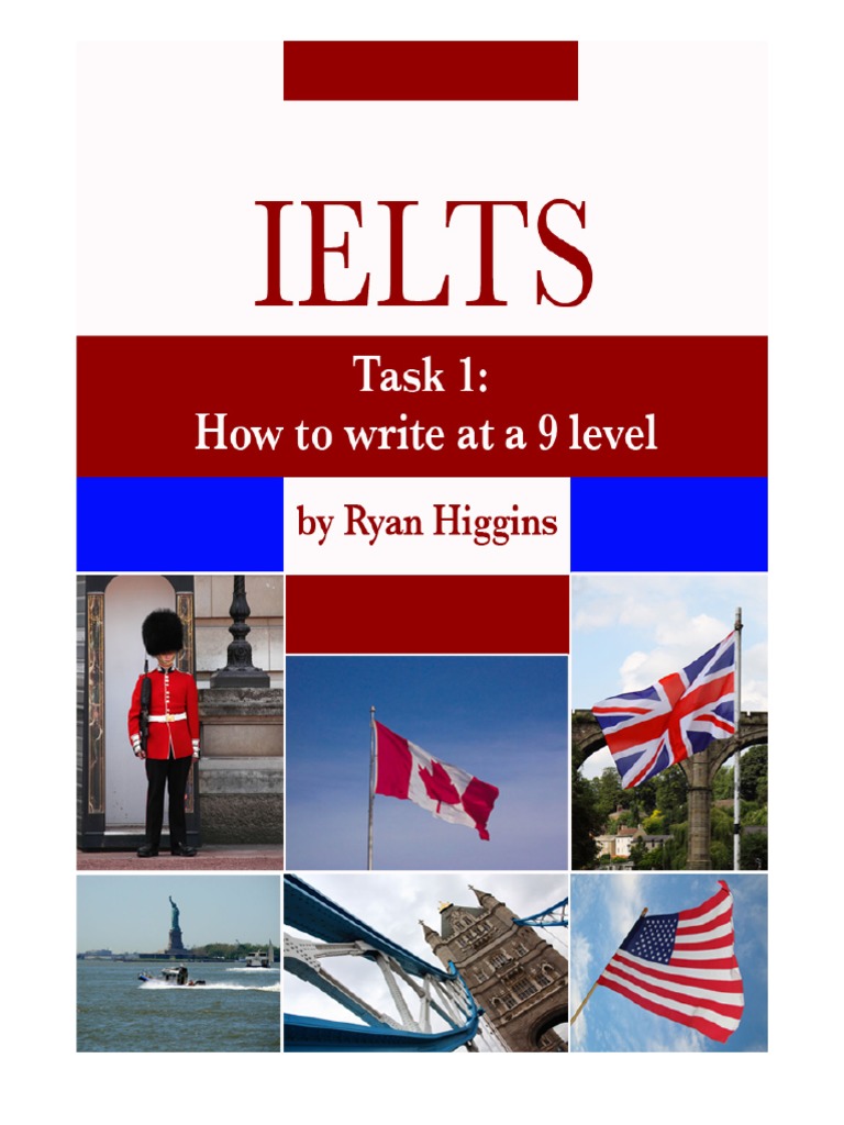 Ielts Task 1 (Academic Exam) How To Write at A 9 Level PDF | PDF ...