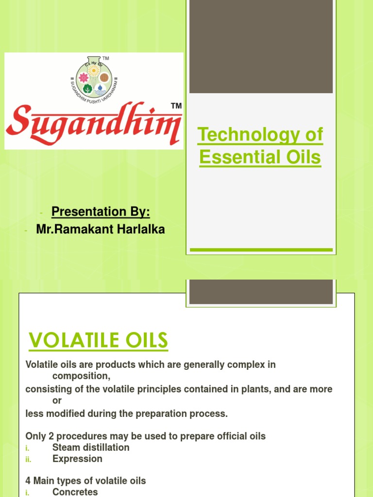 Technology of Essential Oils: Presentation By: MR - Ramakant Harlalka ...