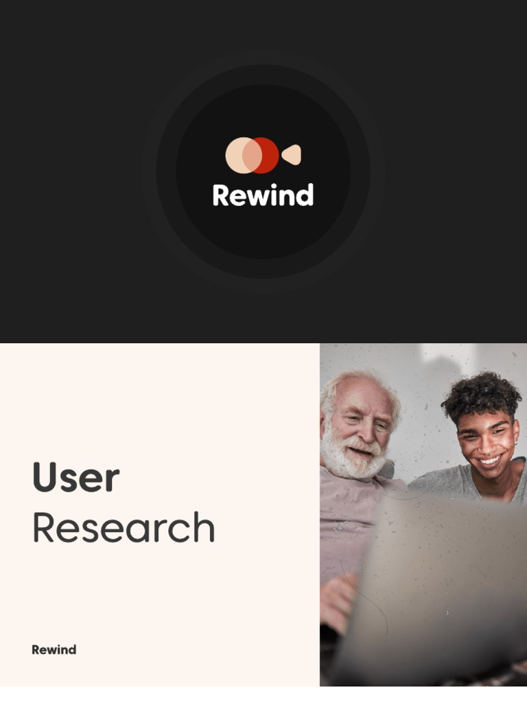 Rewind - User Research | PDF | Target Audience | Psychological Concepts