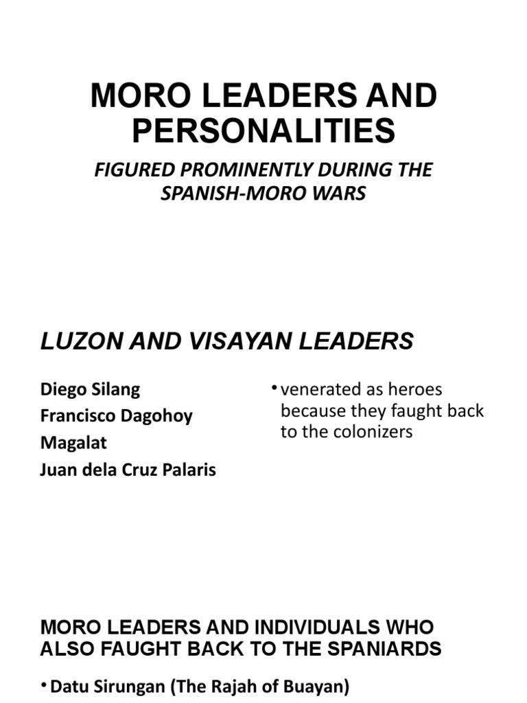 Moro Leaders and Personalities: Figured Prominently During The Spanish ...