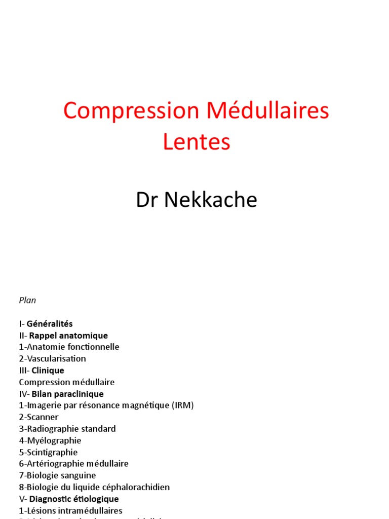 Compression Médullaires Lentes: DR Nekkache | PDF | Moelle épinière ...