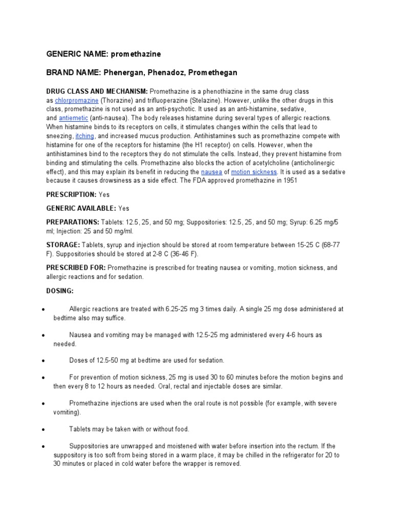 GENERIC NAME: Promethazine BRAND NAME: Phenergan, Phenadoz, Promethegan ...