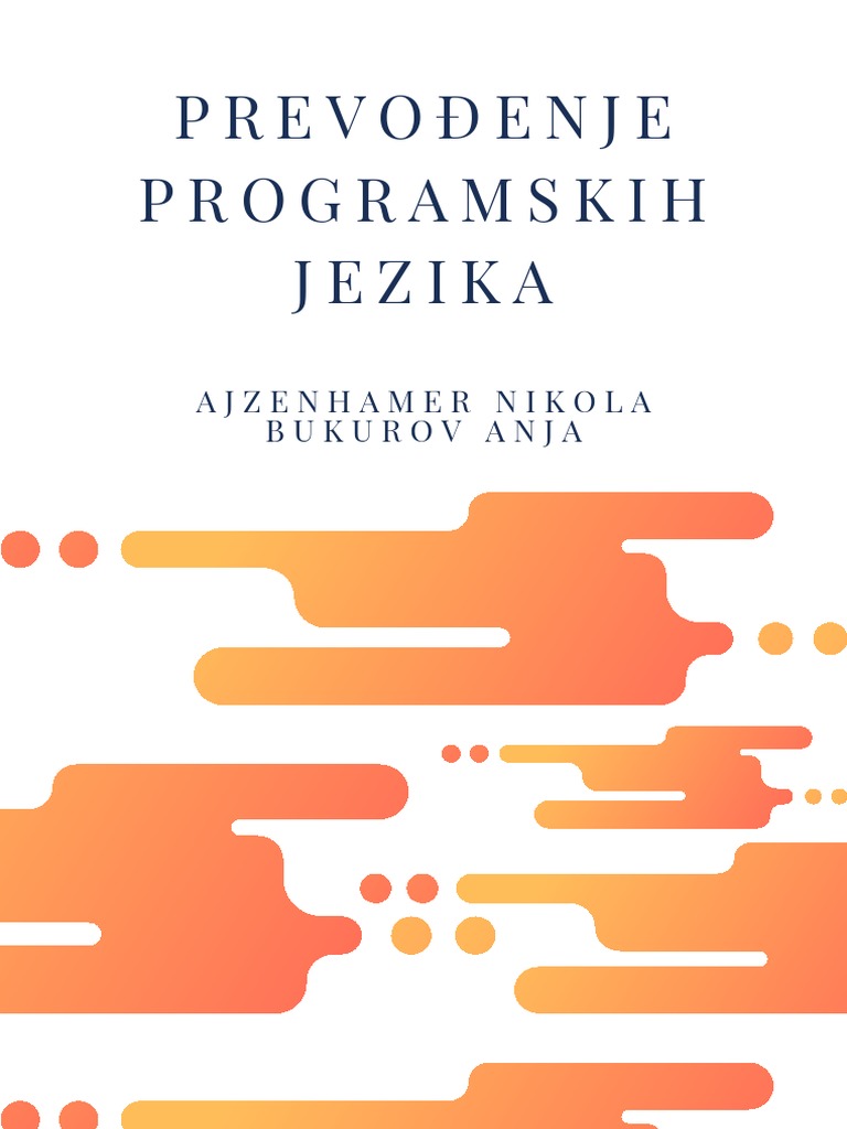 Prevođenje Programskih Jezika: Ajzenhamer Nikola Bukurov Anja | PDF ...