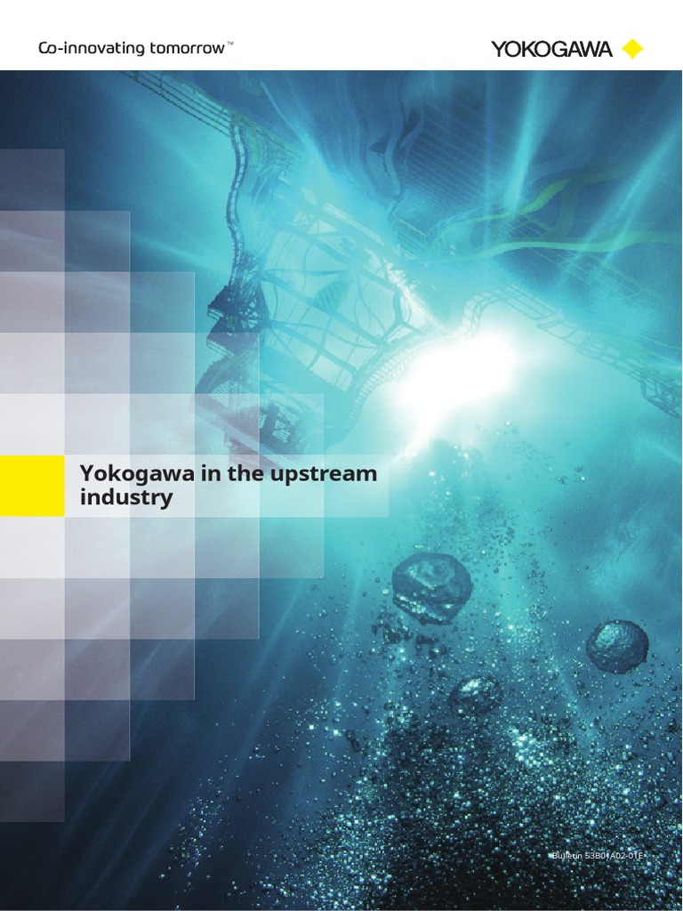 Yokogawa in The Upstream Industry | PDF | Automation | Engineering