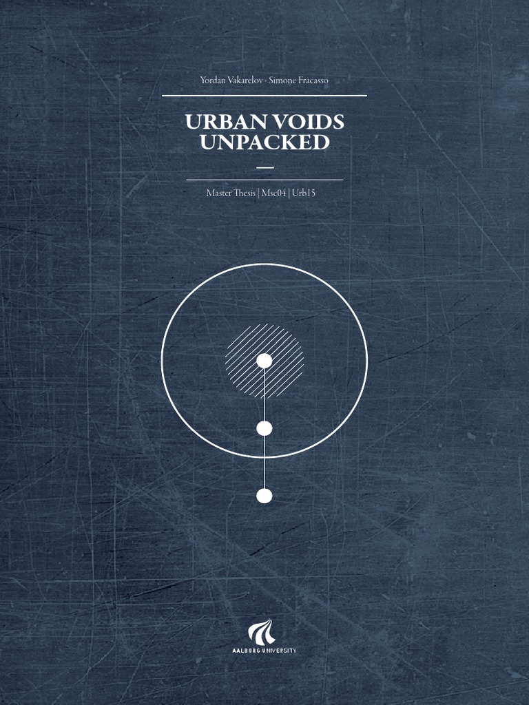 Urban Voids Unpacked (Master - Thesis) | PDF | Urban Design | Sociology