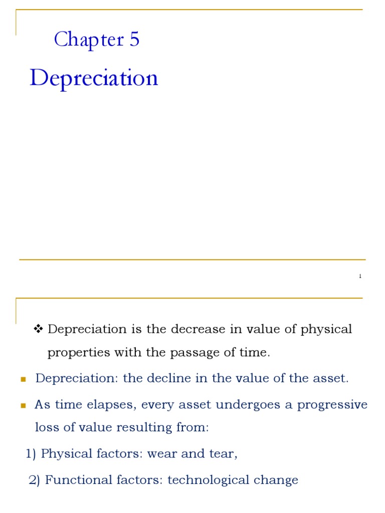 Chapter 5 - Depreciation: Engineering Economics | PDF | Book Value ...