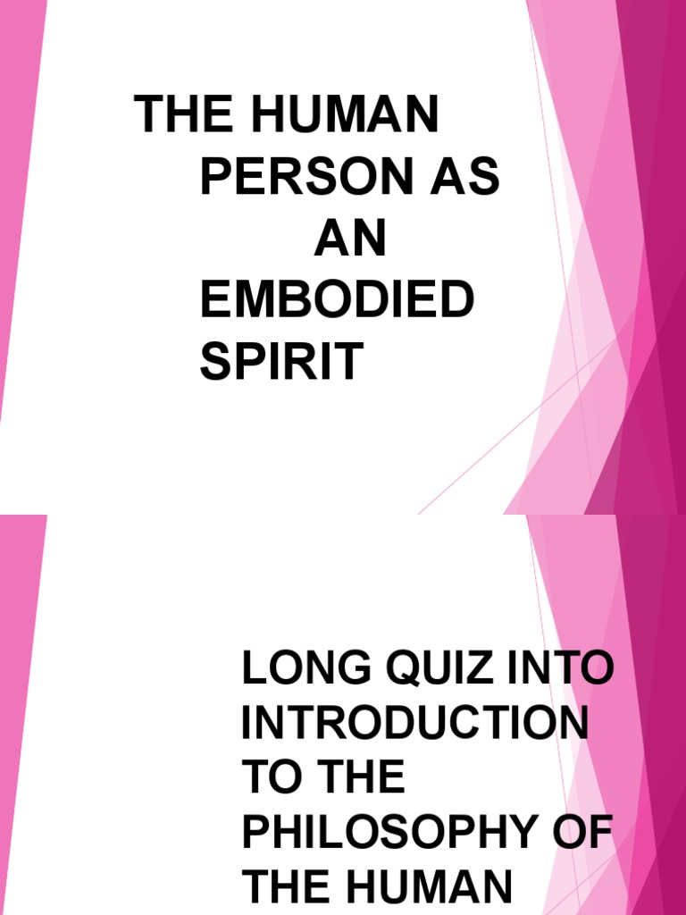 The Human Person As AN Embodied Spirit | PDF | Theory | Reason