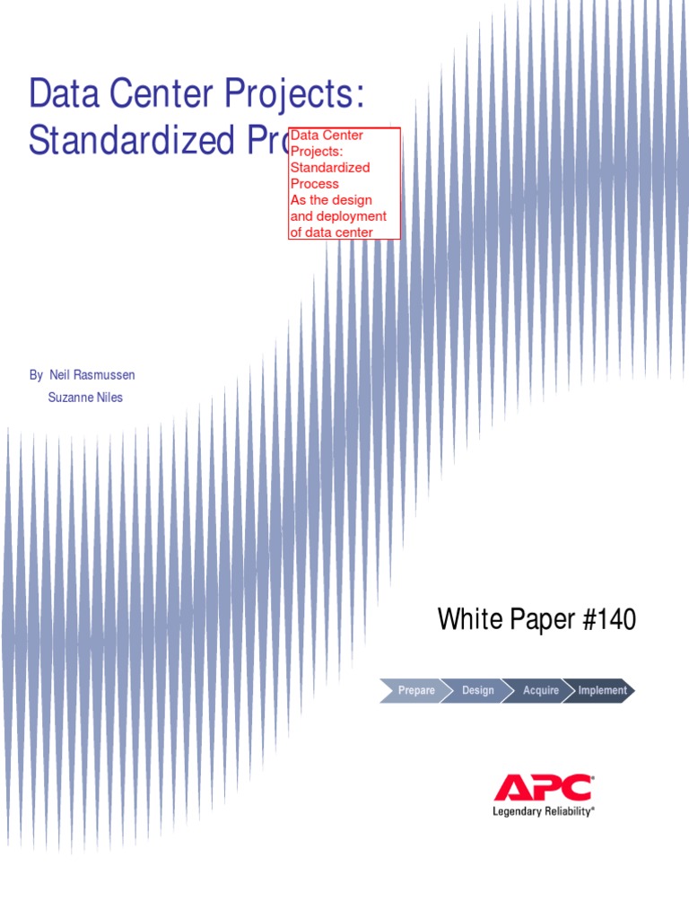 Data Center Projects: Standardized Process: White Paper #140 | PDF