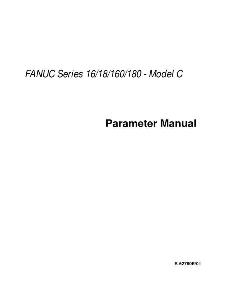Fanuc 16C, 18C Parameter Manual B-62760EN - 01 - 060707 PDF | PDF | Input/Output | Parameter ...