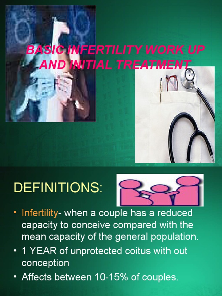 Basic Infertility Work Up and Initial Treatment | PDF | Infertility ...