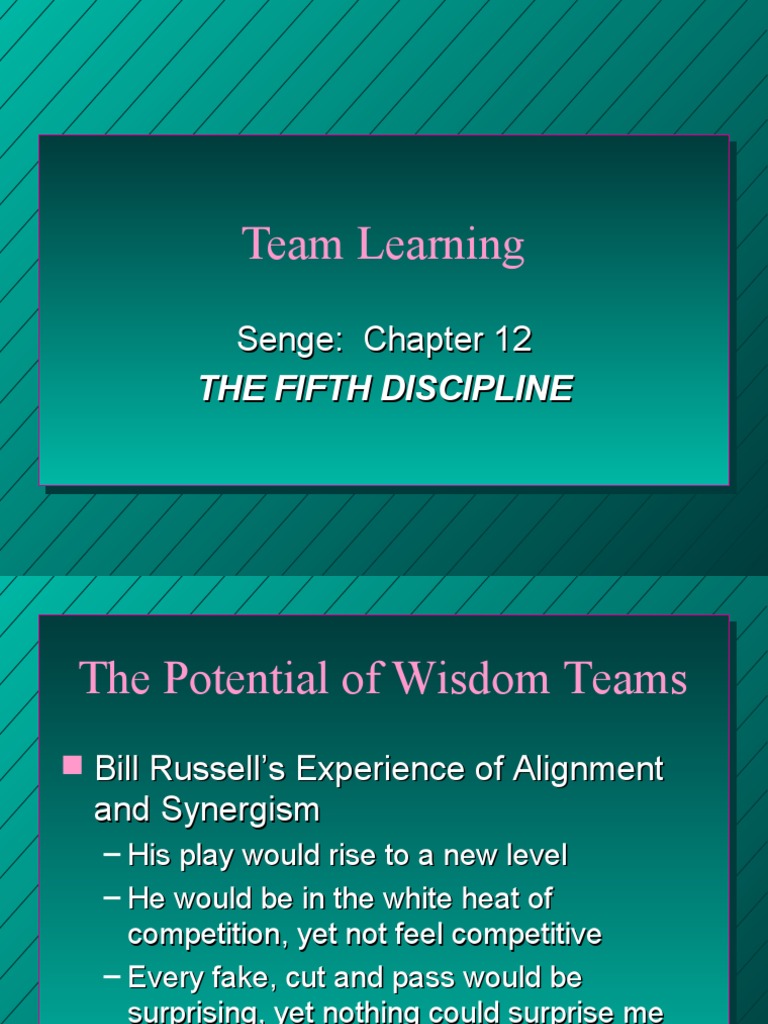 Team Learning: Senge: Chapter 12 | PDF | Dialogue | Learning