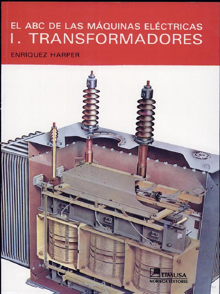 ABC de Las Maquinas Electricas... Transformadores TOMO 1 - Enriquez Harper | PDF