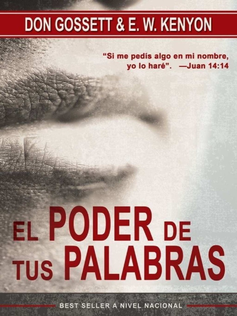 El Poder de Tu Palabras-Don Gosset & E.W. Kenyon | PDF