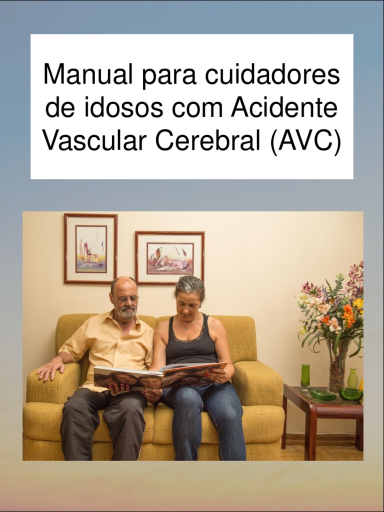 Manual para Cuidadores de Idosos Com AVC PDF | PDF | AVC | Bem-estar
