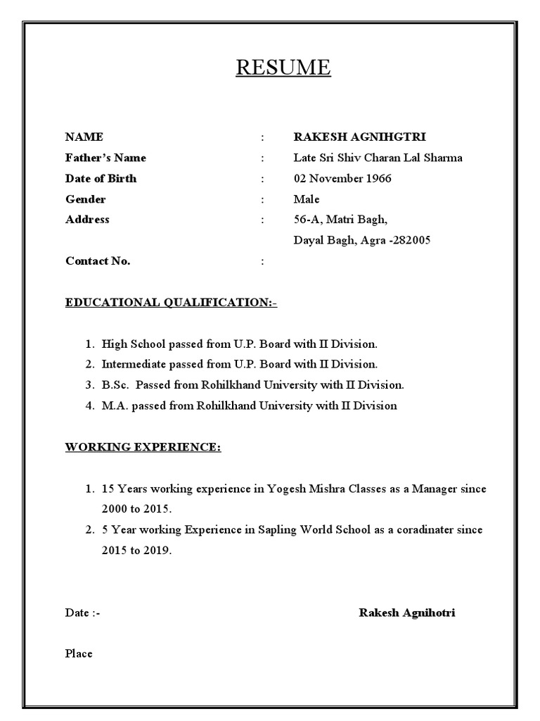 Resume: Name Rakesh Agnihgtri Father's Name Date of Birth Gender ...