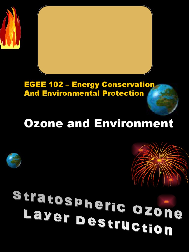 Ozone and Environment: EGEE 102 - Energy Conservation and Environmental ...