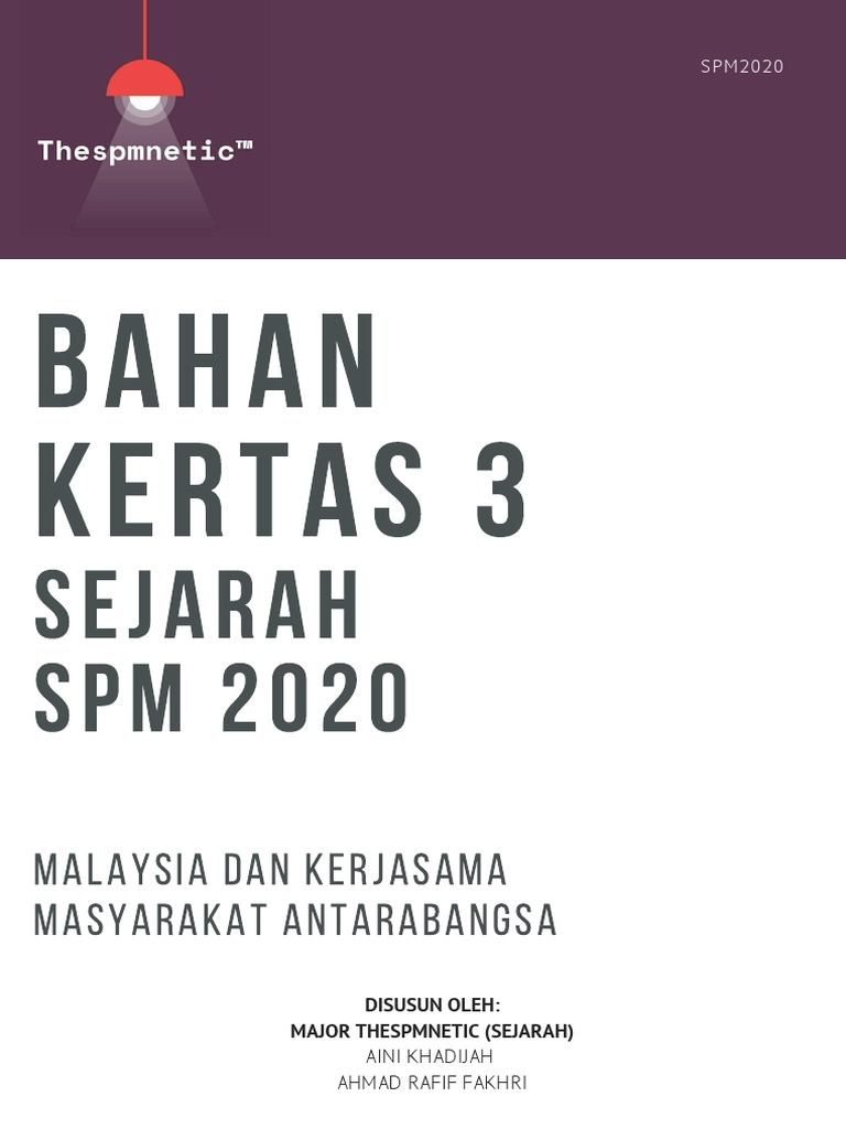 Bahan Sejarah Kertas 3 SPM 2020 - Spmnetic PDF | PDF