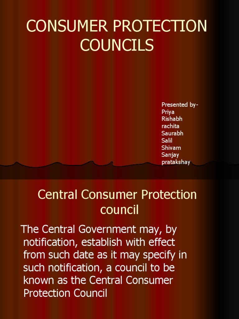 Consumer Protection Councils: Presented By-Priya Rishabh Rachita ...