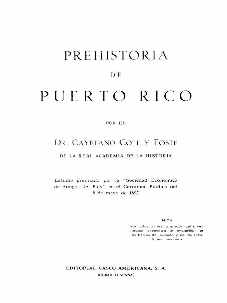 Prehistoria de Puerto Rico Cayetano Coll y Toste PDF | PDF