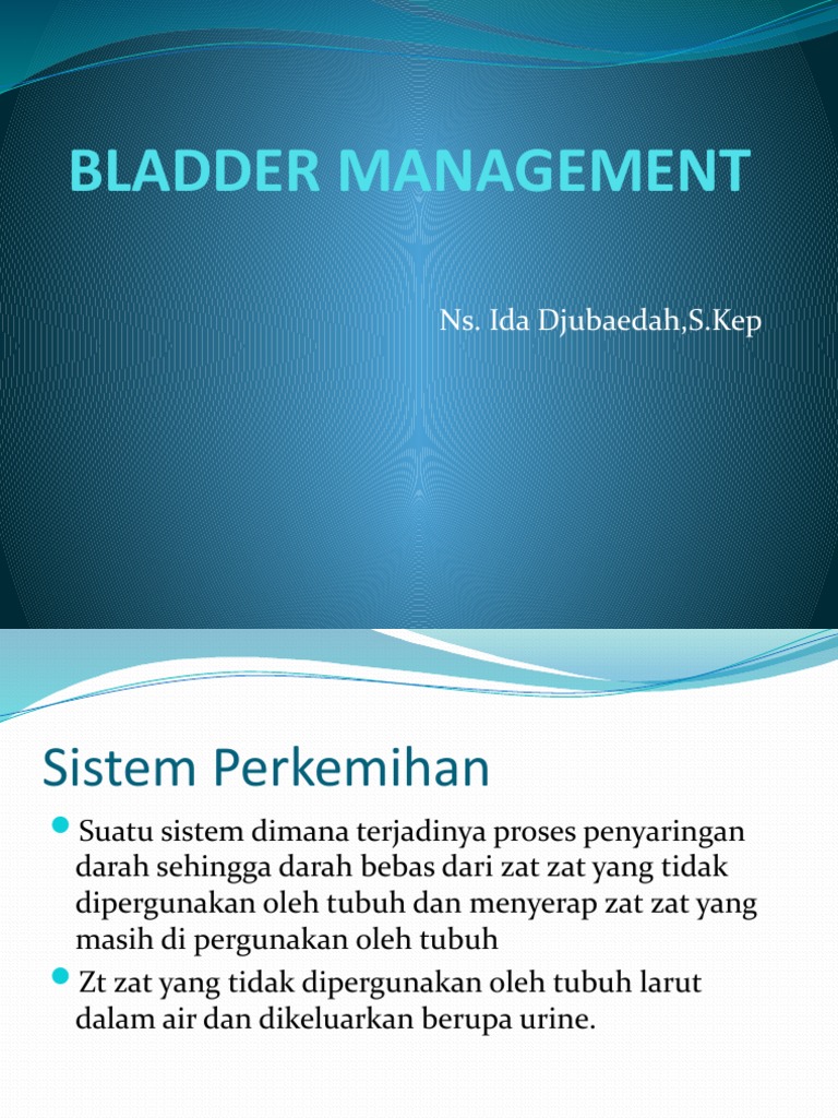 Bladder Management | PDF | Kesehatan Holistik