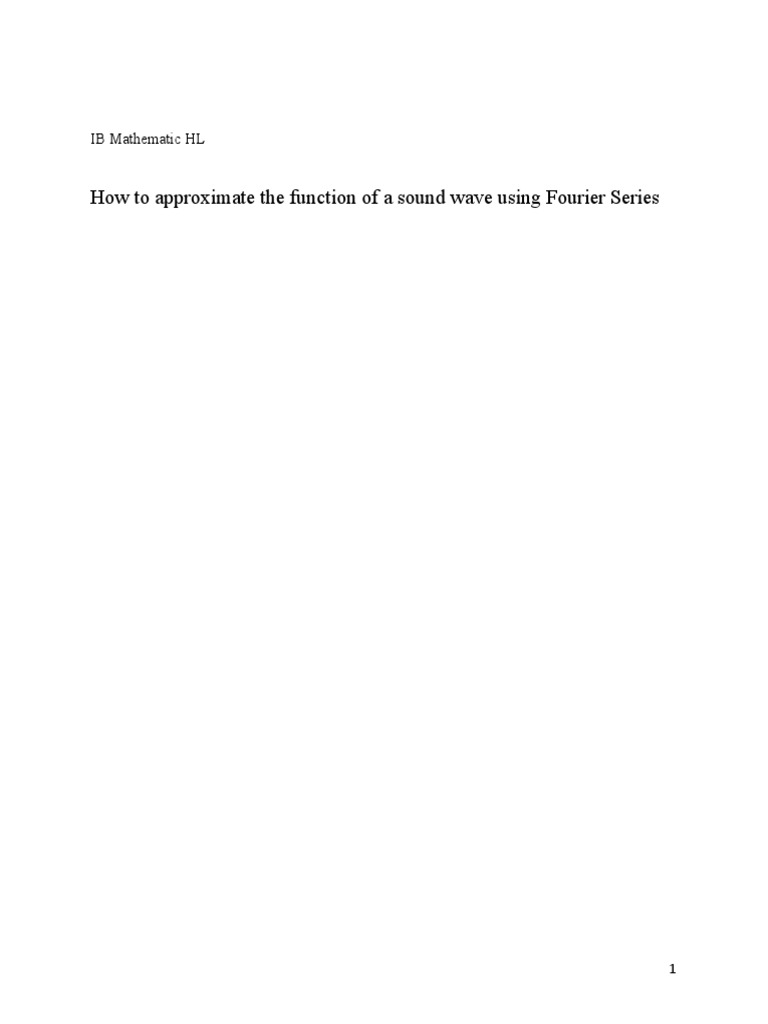 Approximating the Function of a Sound Wave Using Fourier Series ... Approximating the Function of a Sound Wave Using Fourier Series ...