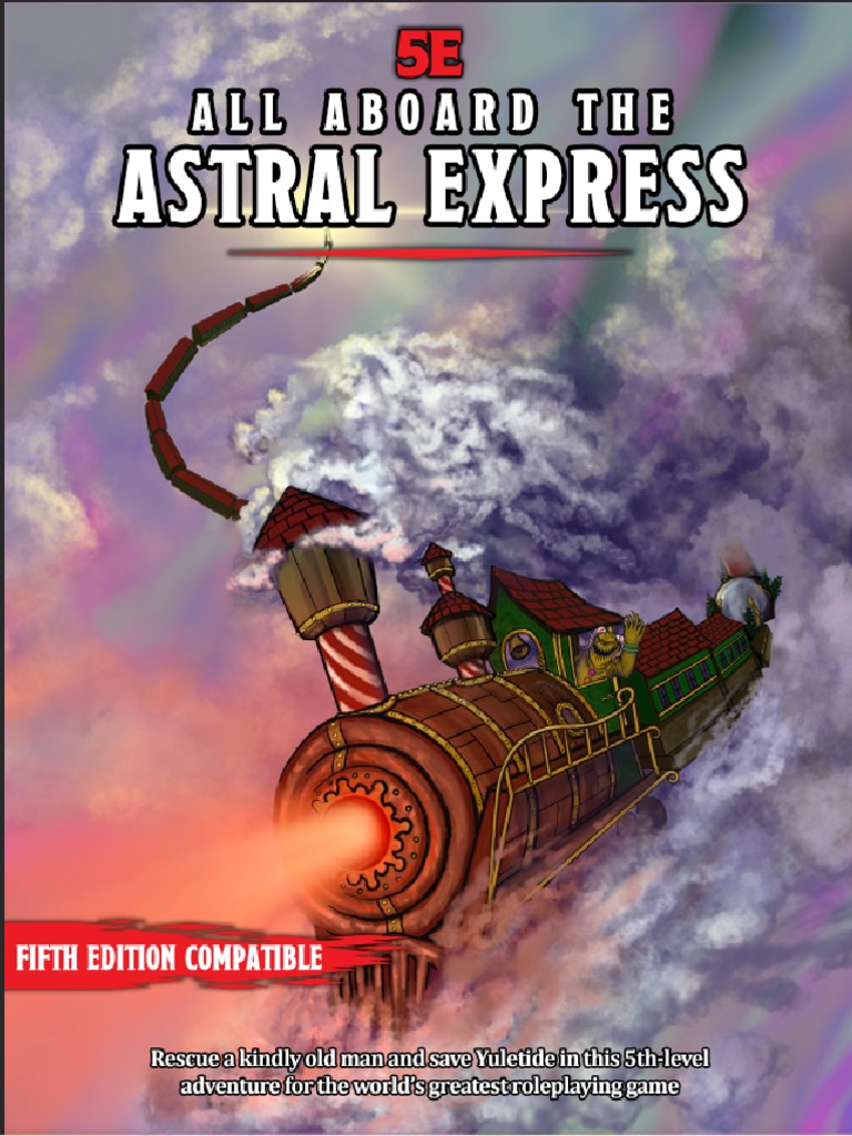 All Aboard The Astral Express 5e Adventure | PDF | Christmas | Nature