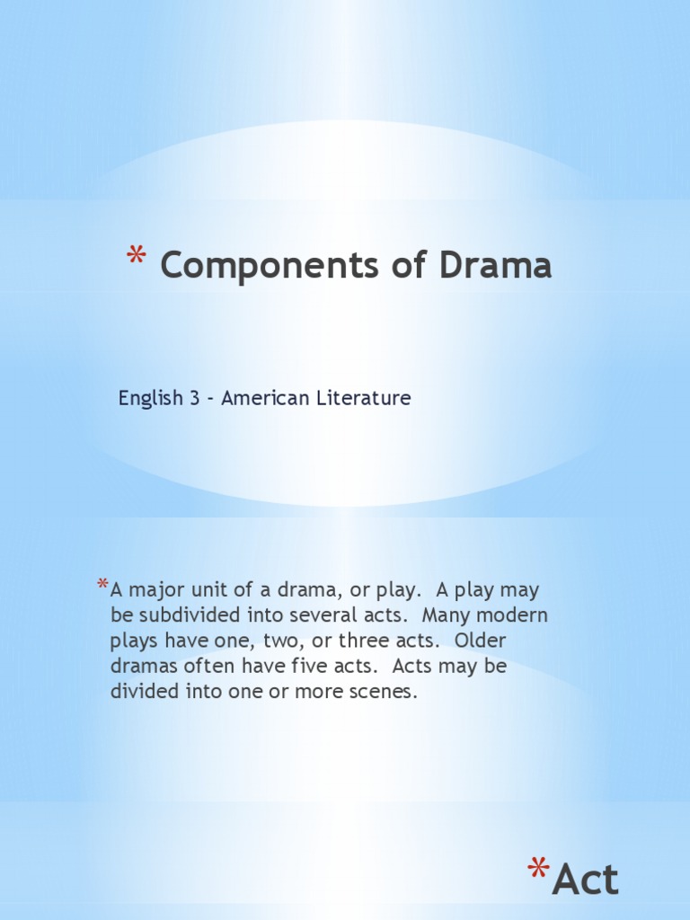 Components of Drama | PDF | Play (Theatre) | Plot (Narrative)