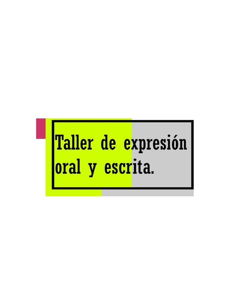 Taller de Expresion Oral y Escrita | PDF | Comunicación | Comunicación ...