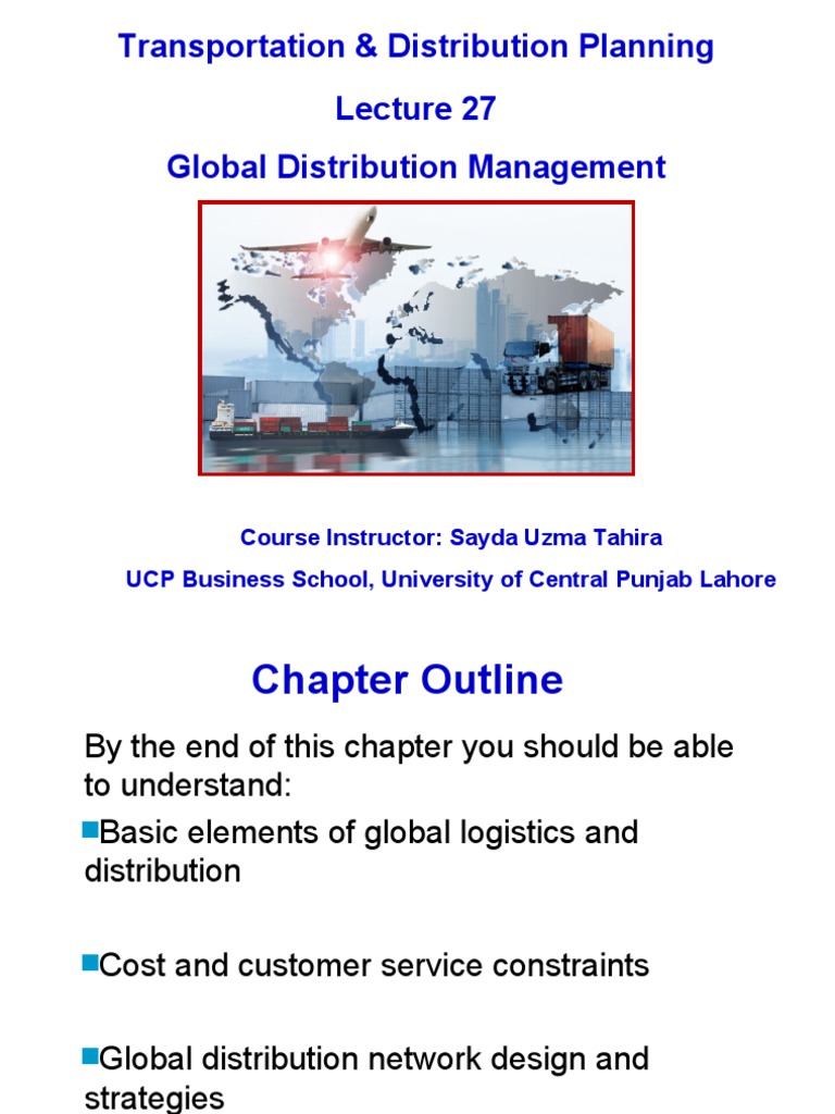 Transportation & Distribution Planning Global Distribution Management ...
