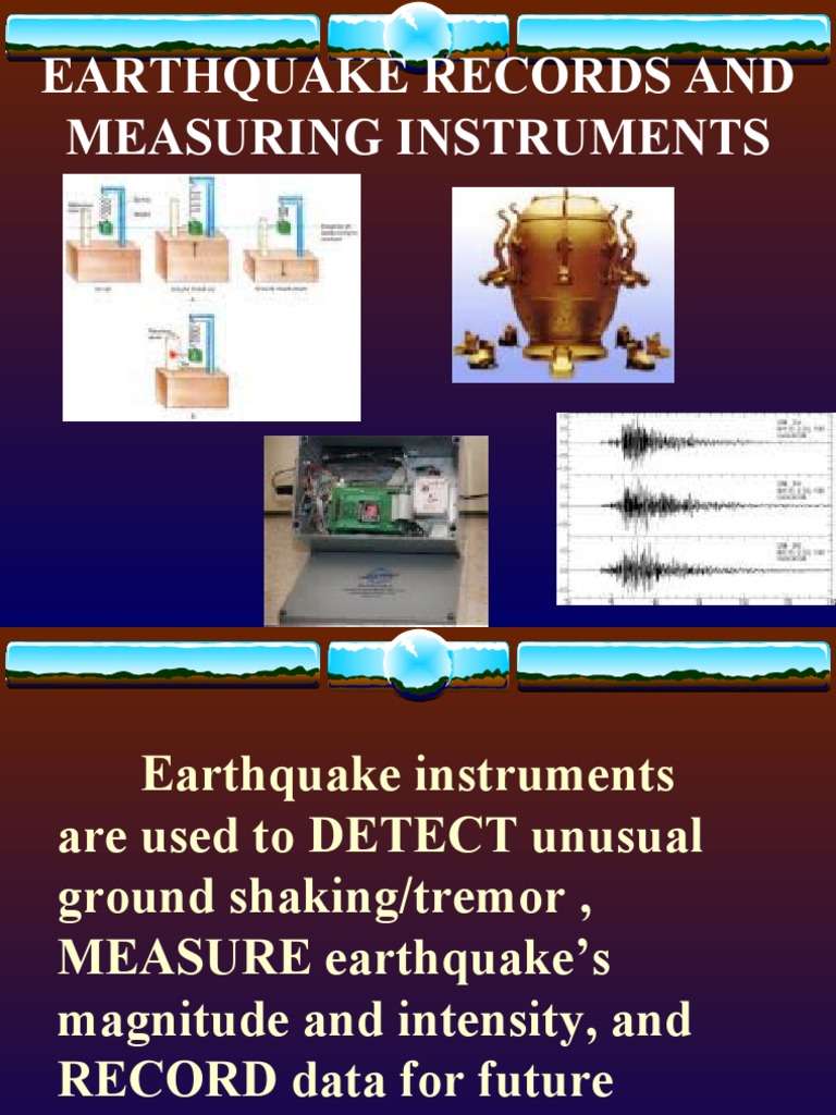 Earthquake Measurement Instruments Overview | PDF | Seismology ...