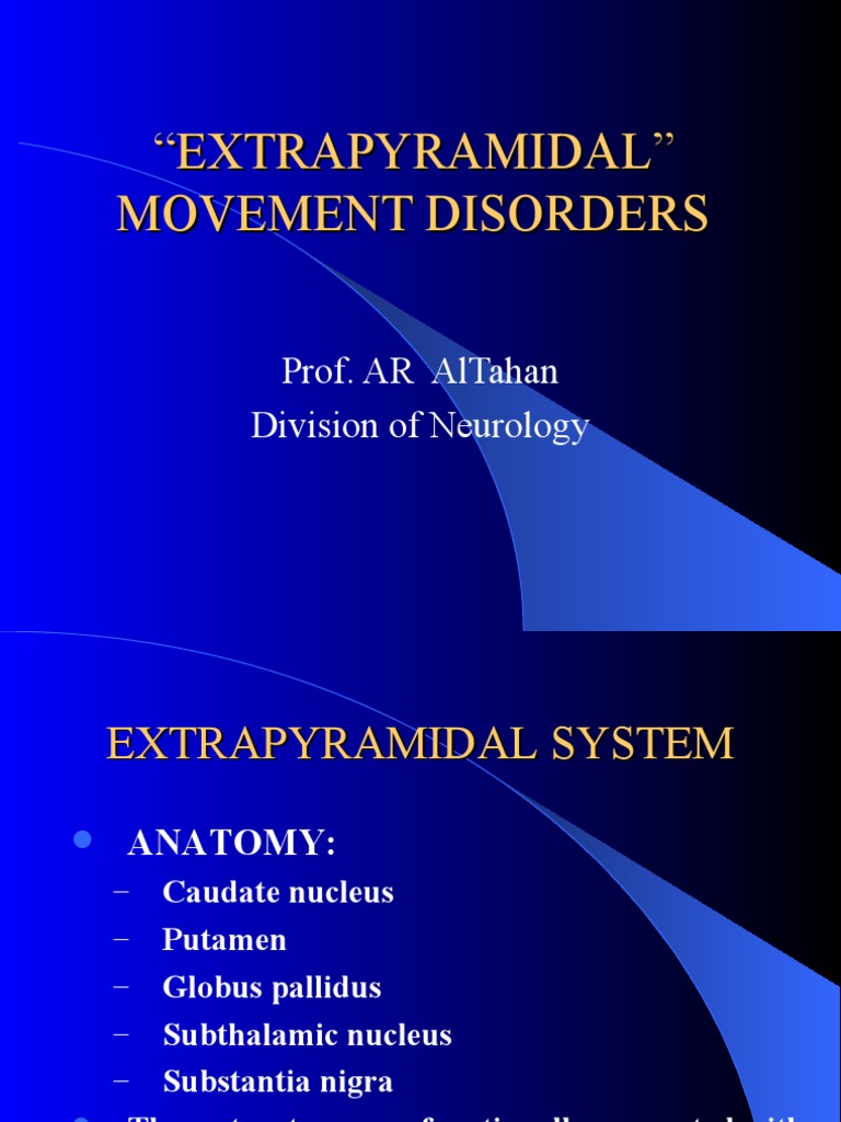 Extrapyramidal System Disorders | PDF | Parkinson's Disease | Diseases ...