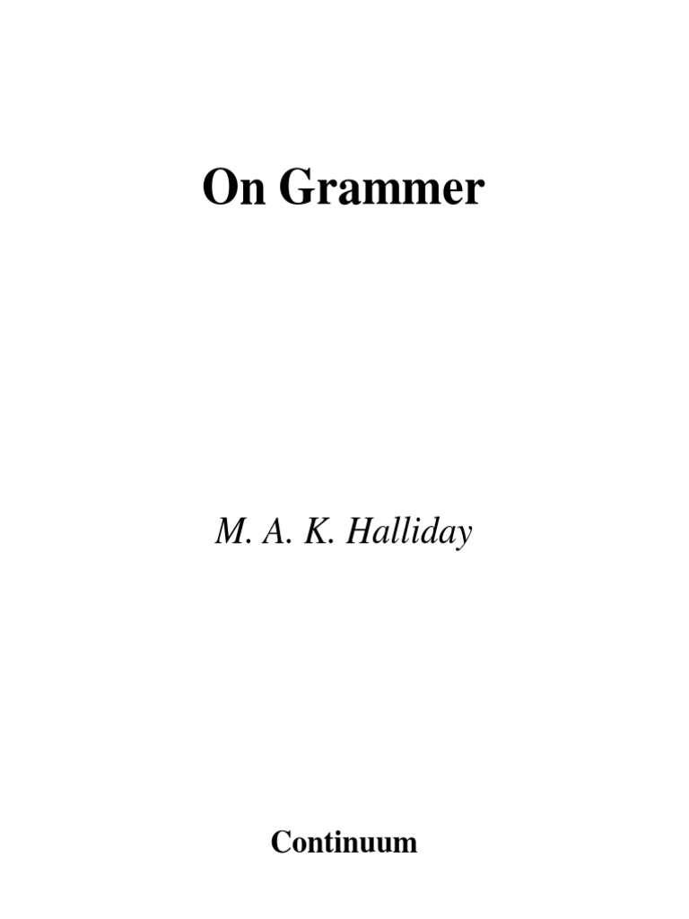 On Grammar (Collected Works of Mak Halliday Series) (PDFDrive) PDF ...