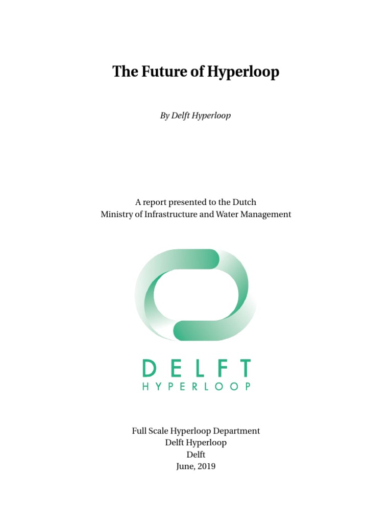 The - Future - of - Hyperloop - by - Delft - Hyperloop June 2019 | PDF ...