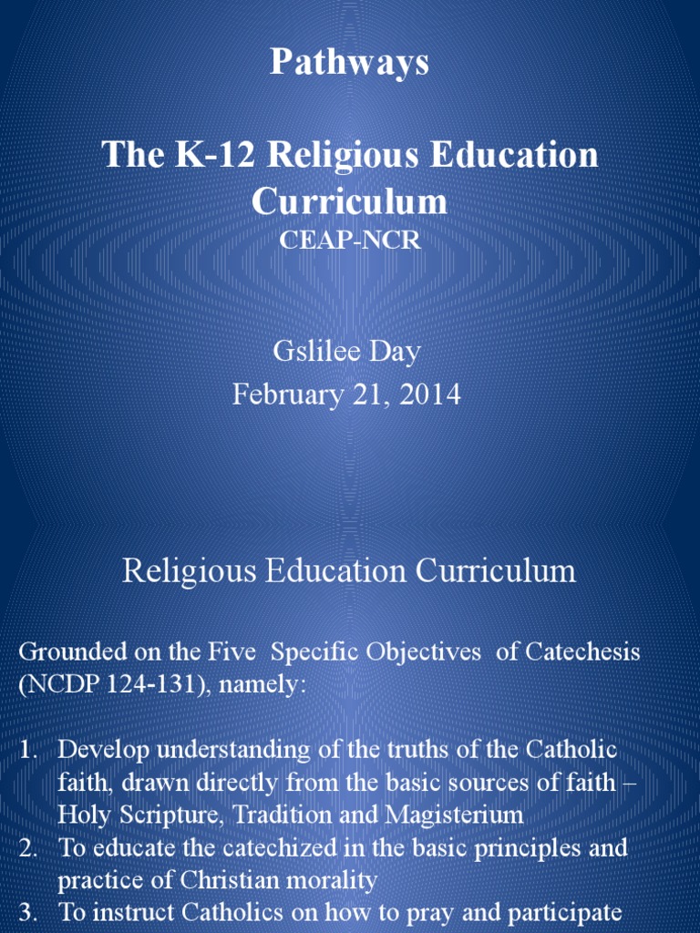 Pathways The K-12 Religious Education Curriculum: Gslilee Day February ...