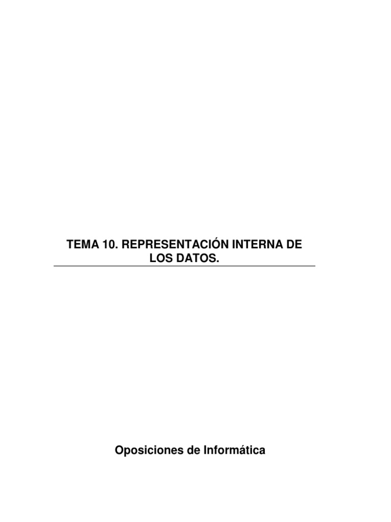 Tema 10. REPRESENTACIÓN INTERNA DE LOS DATOS | PDF | Decimal codificado en binario | Byte