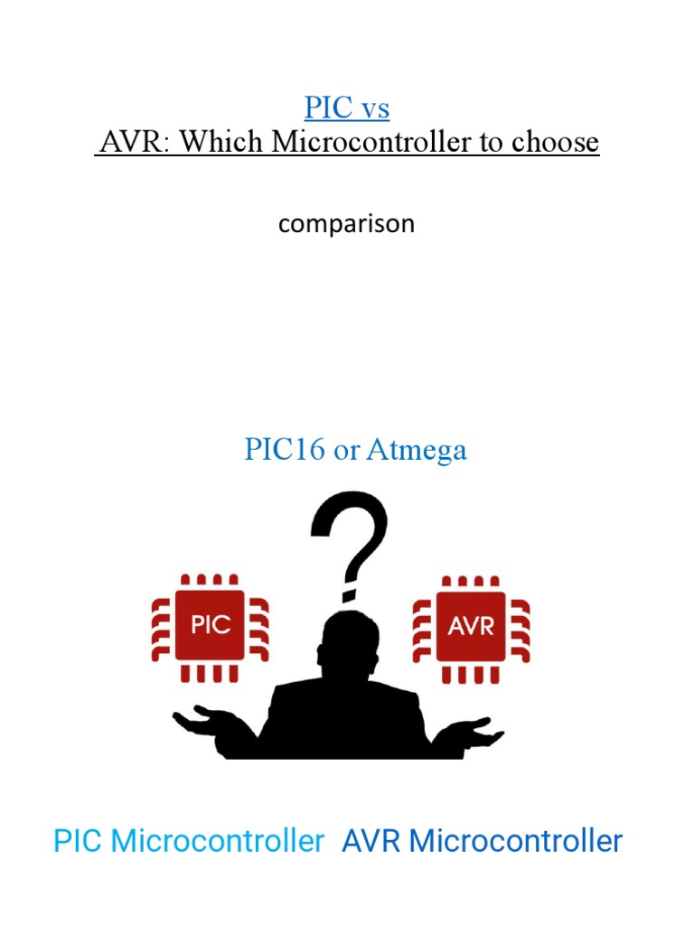 AVR: Which Microcontroller To Choose: PIC Vs | PDF | Microcontroller | Information Age