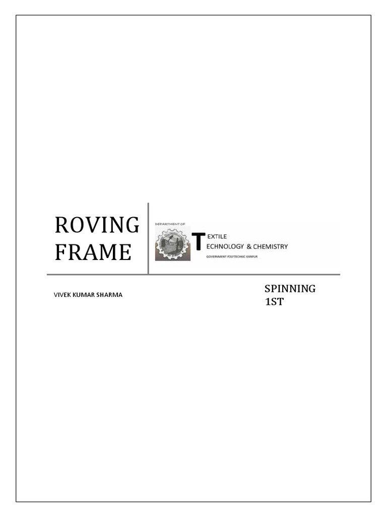 Roving Frame | PDF | Spinning (Textiles) | Belt (Mechanical)