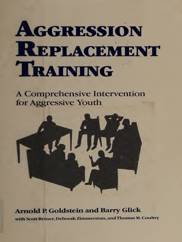 Aggression Replacement Training - Goldstein, Arnold P | PDF | Juvenile ...