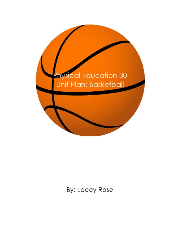 Basketball Unit Plan | PDF | Educational Assessment | Physical Education
