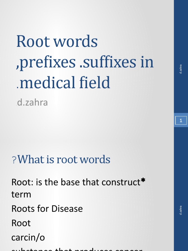 Root Words, Prefixes .Suffixes in Medical Field | PDF | Neoplasms | Cancer