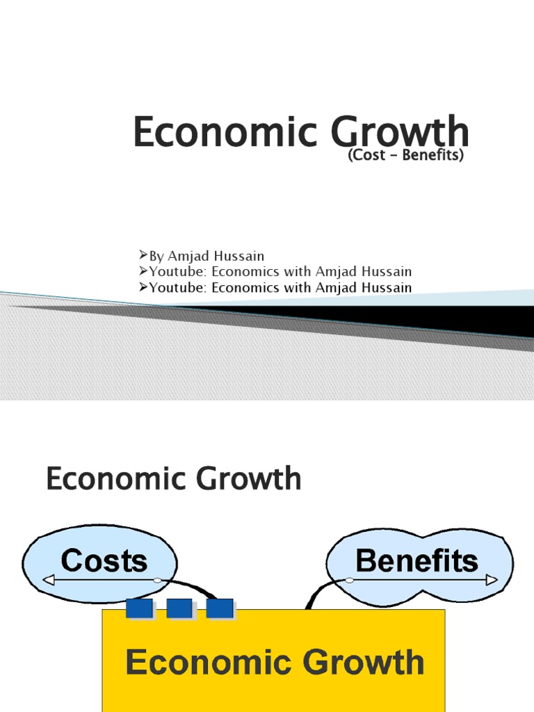 Economic Growth Cost - Benefits | PDF | Welfare | Economic Growth