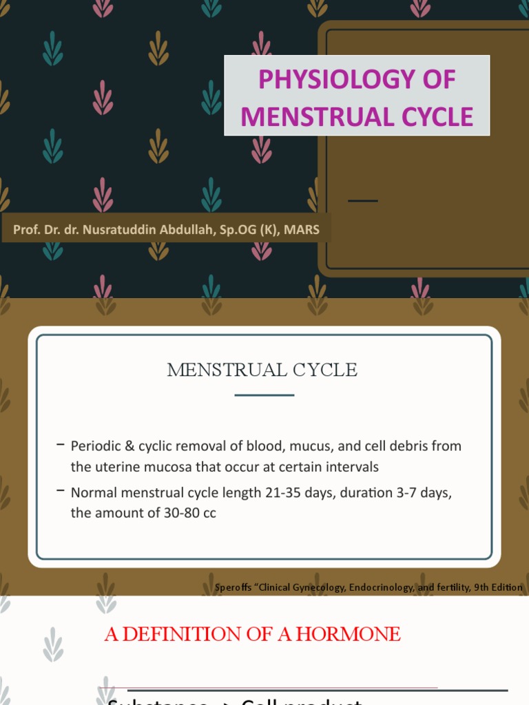 HORMON REPRODUKSI DAN SIKLUS HAID Prof. Dr. Dr. Nusratuddin Abdullah ...