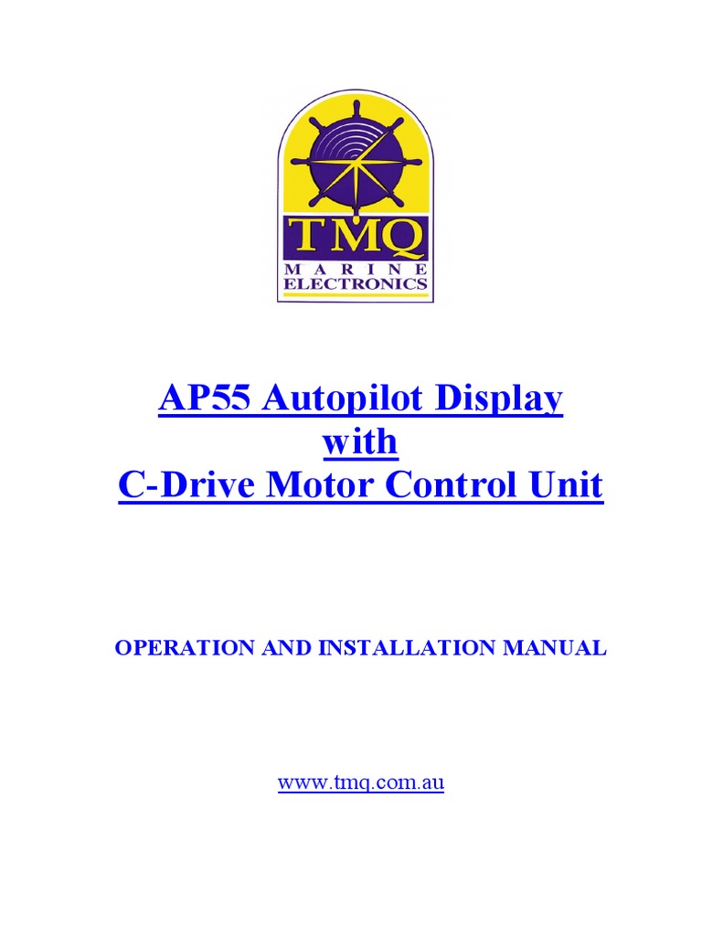 AP55 Autopilot Display With C-Drive Motor Control Unit: Operation and ...