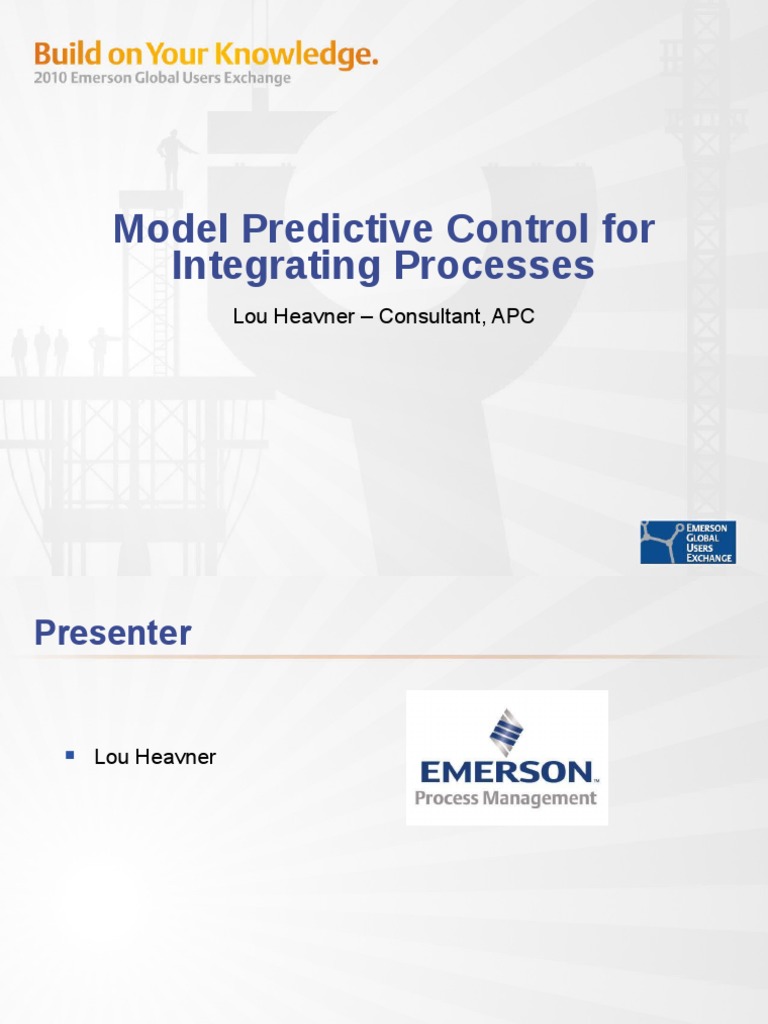Model Predictive Control For Integrating Processes: Lou Heavner ...